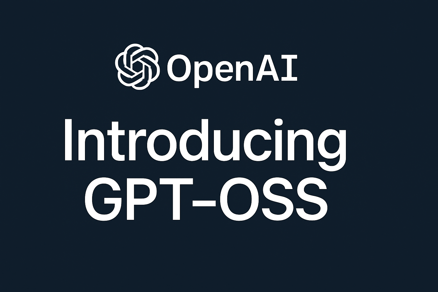 OpenAI lanza GPT-OSS: nuevos modelos de IA open source de 120B y 20B ...